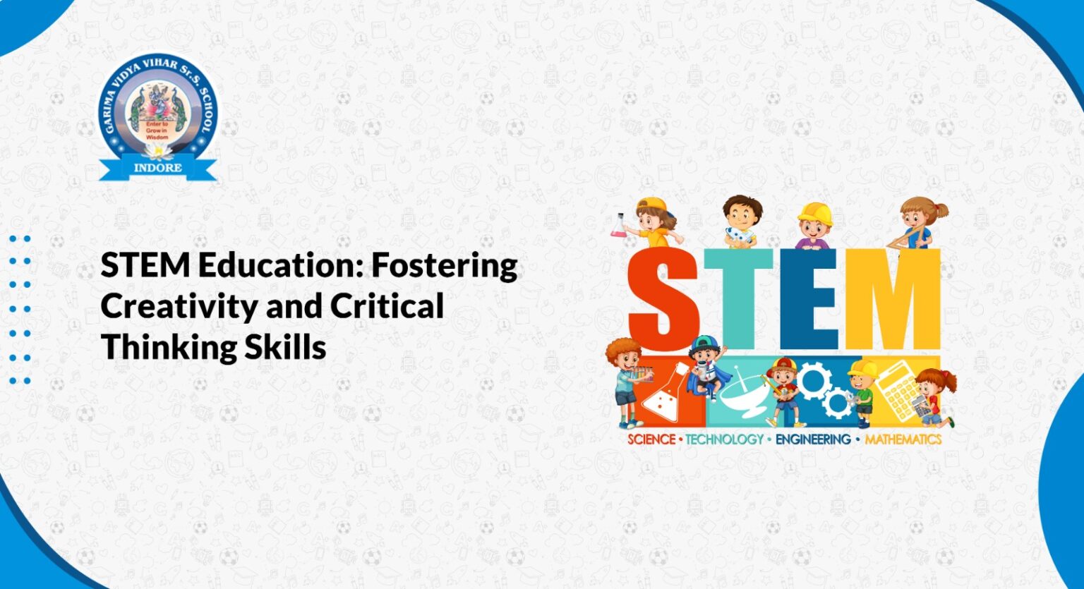 STEM Education: Fostering Creativity and Critical Thinking Skills ...