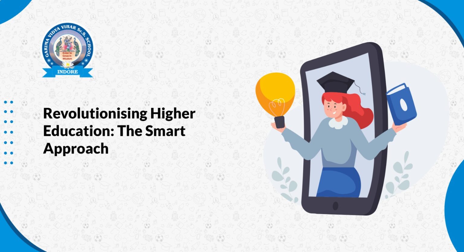 Revolutionising Higher Education: The Smart Approach - Garima Vidya ...